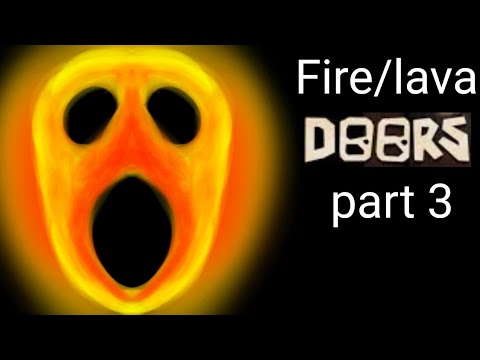 Roblox fire/lava doors entity concepts part 3. - YouTube