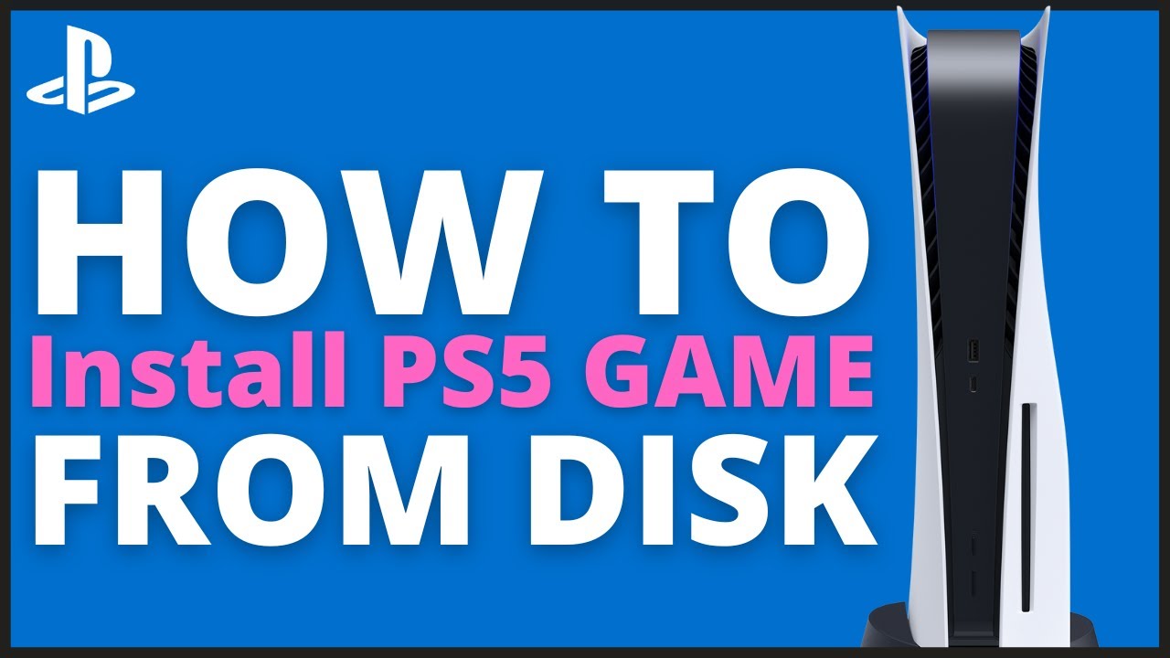How to Install a PS5 Game From Disk - YouTube