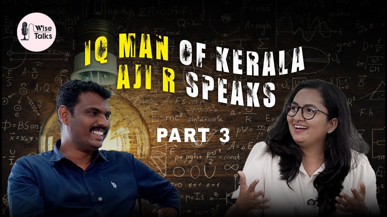 A Mind Beyond Limits Part 03| IQ Man of Kerala | Aji R | WiseTalks ...