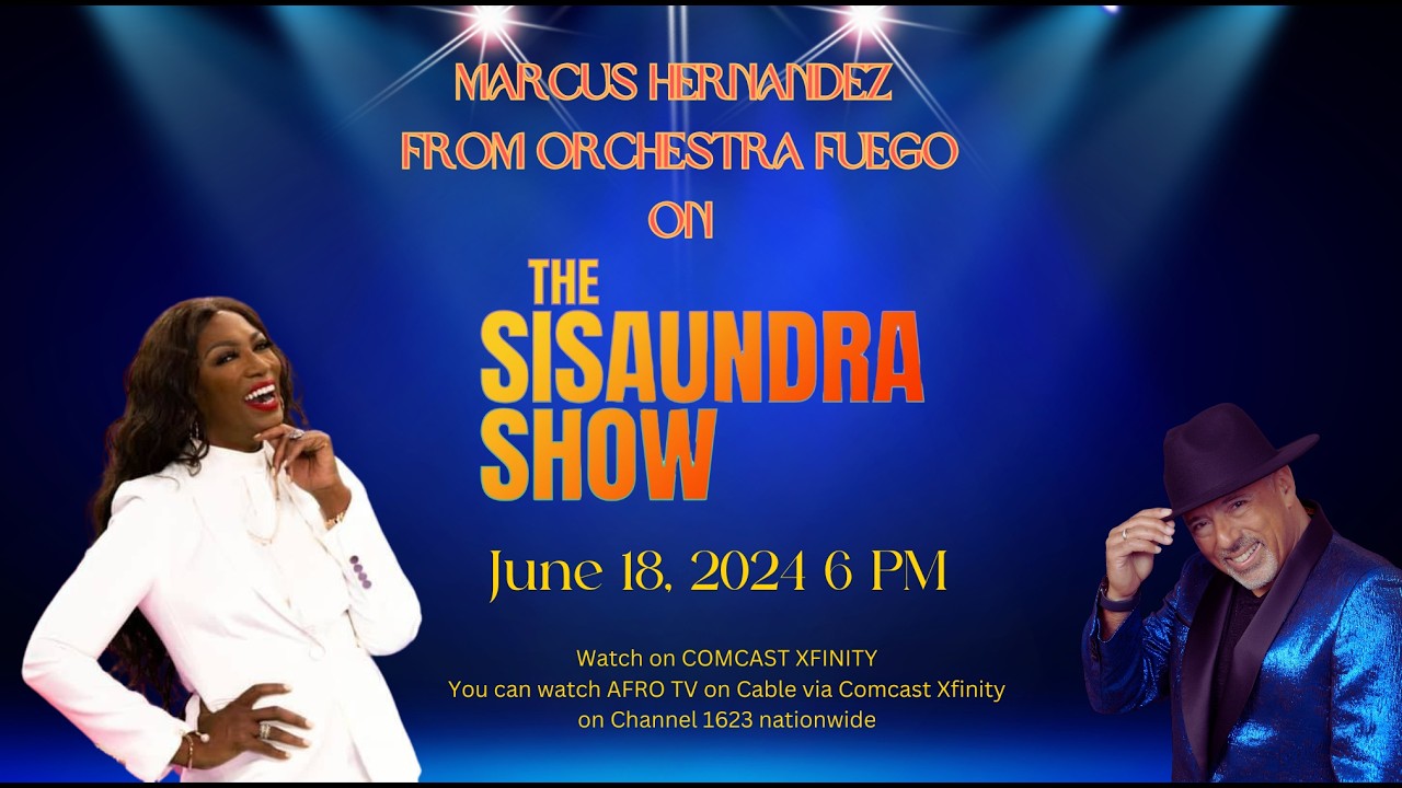 Marcus Hernandez of Orchestra Fuego featured on The Sisaundra Show on ...