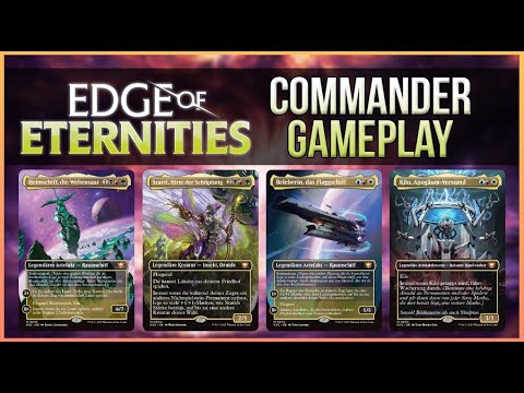 Commander Gameplay - Edge of Eternities / Am Rande der Ewigkeiten ...