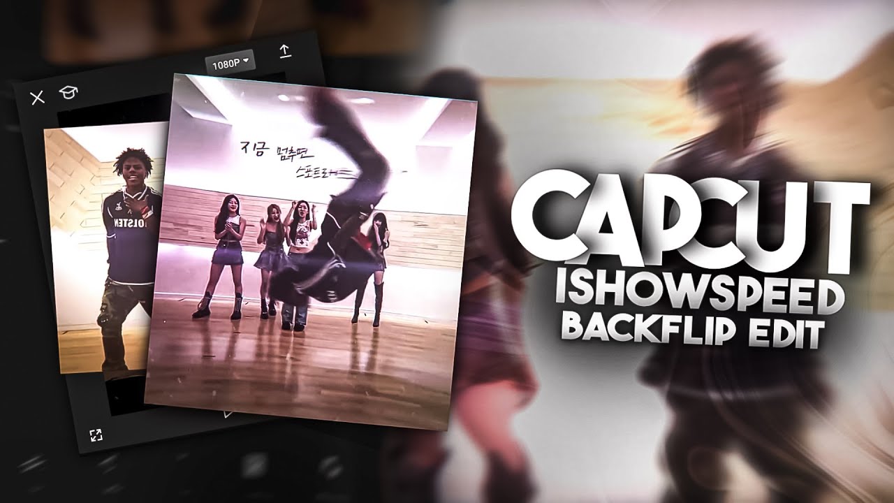 IShowSpeed Trend Backflip Edit Tutorial On Capcut - YouTube