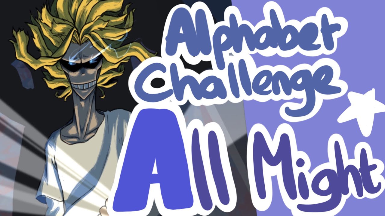 [ALPHABET CHALLENGE #1] A is for ALL MIGHT - Speedpaint - YouTube
