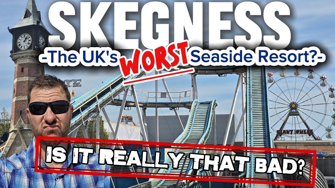 Is SKEGNESS Really THAT Bad? ...... Let's find out 😲⛱️🌊🍦 - YouTube