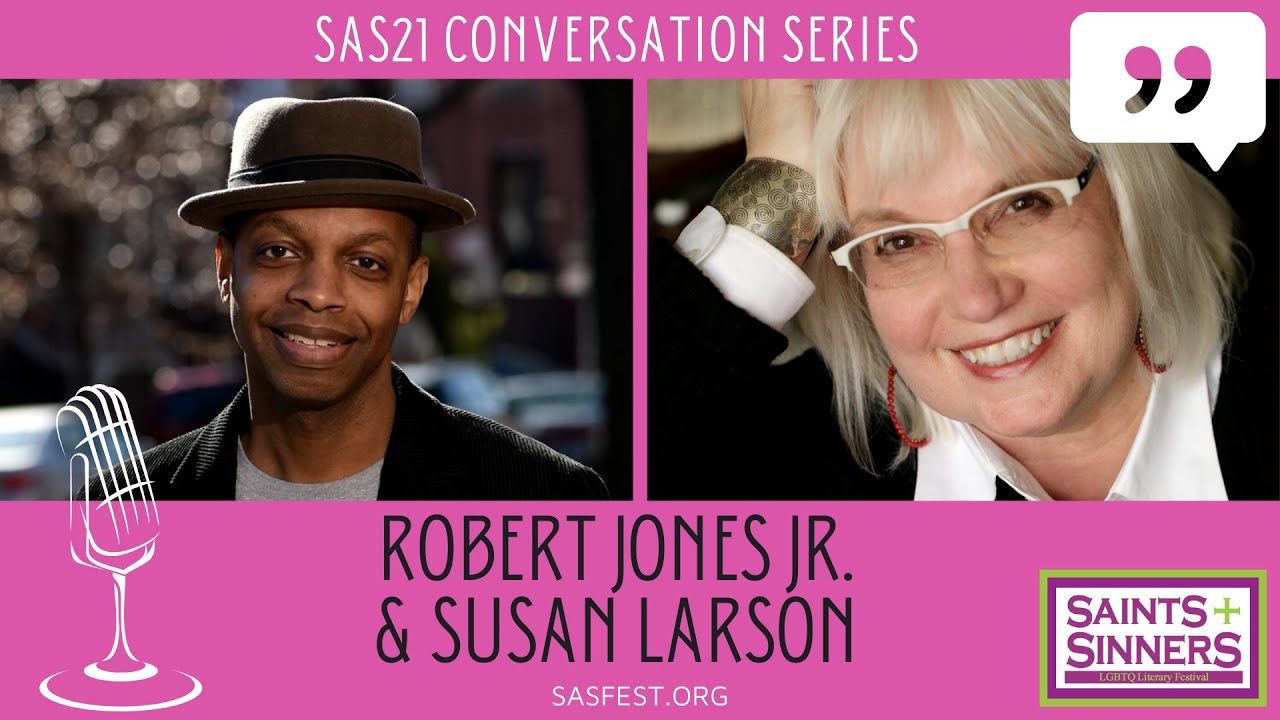 Robert Jones, Jr. & Susan Larson: Conversation Series - YouTube