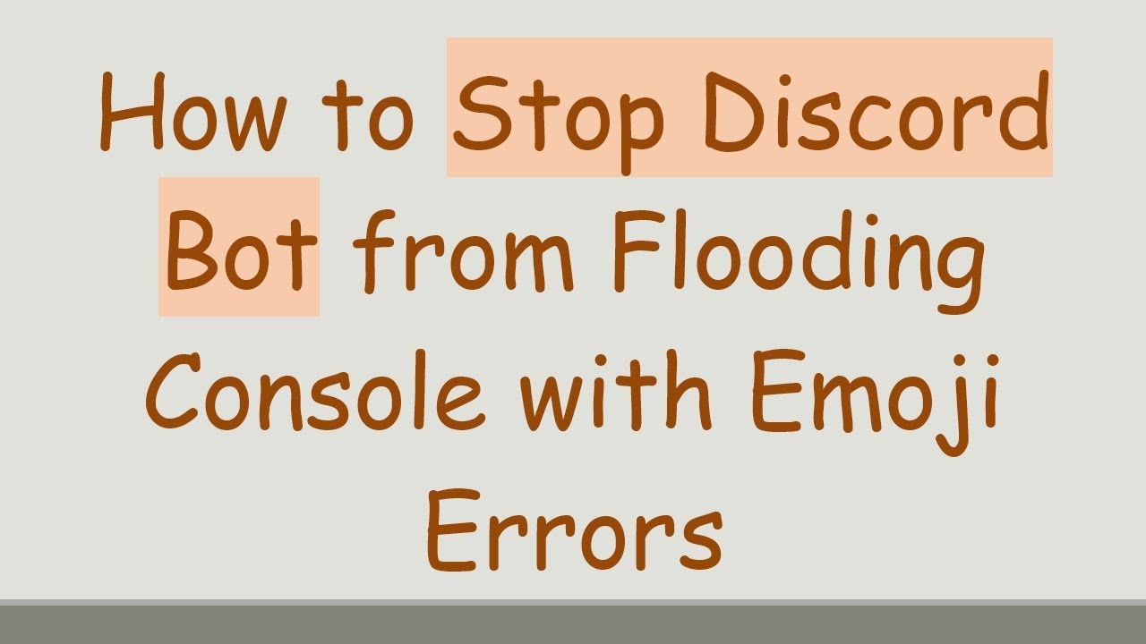 How to Stop Discord Bot from Flooding Console with Emoji Errors - YouTube