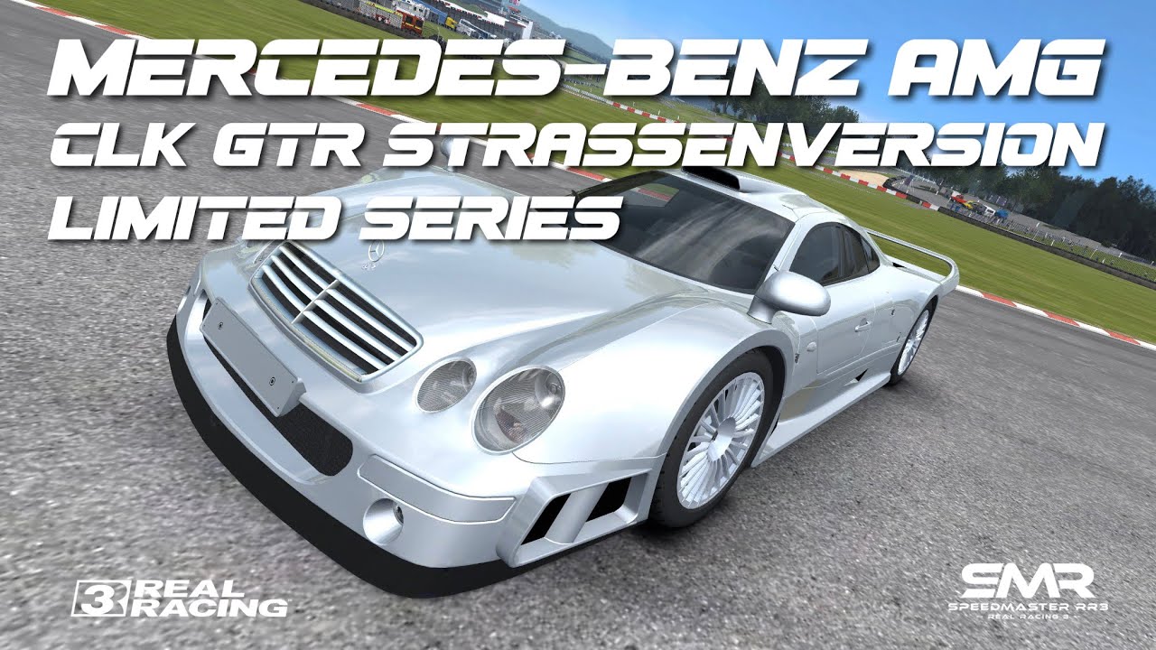 Real Racing 3 Mercedes-Benz AMG CLK GTR Strassenversion Championship ...