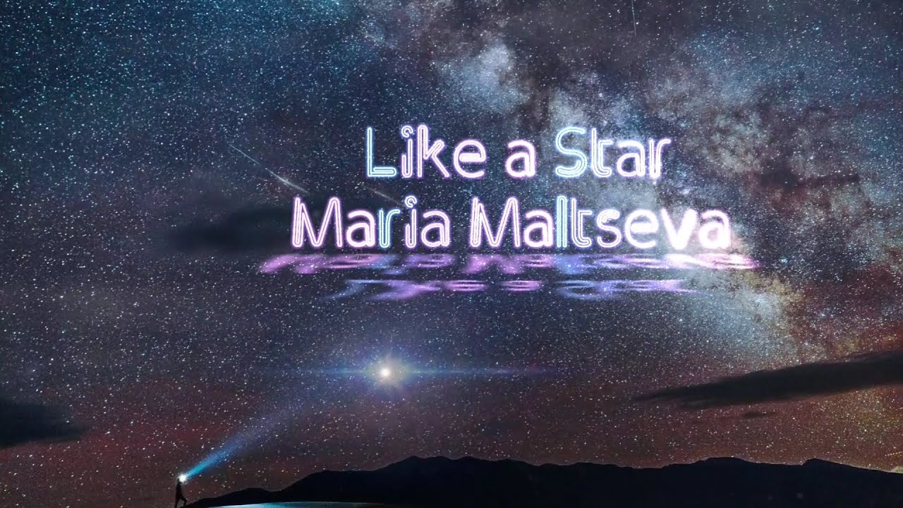 "Like a Star" - Maria Maltseva - YouTube