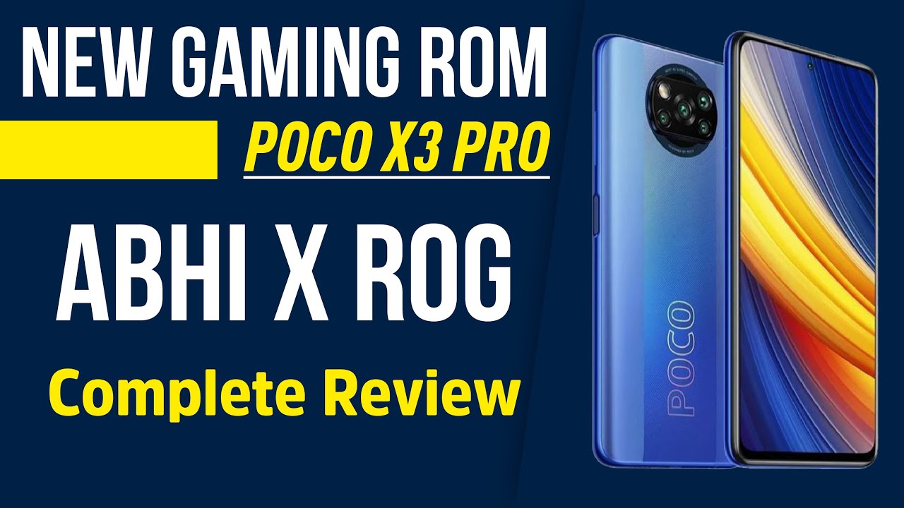 New Gaming Rom Poco X3 Pro || abhi x ROG || Smooth & Fast | Complete ...