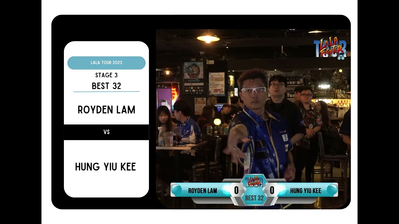 Lala Tour Stage 3 Best32 ROYDEN LAM VS HUNG YIU KEE - YouTube