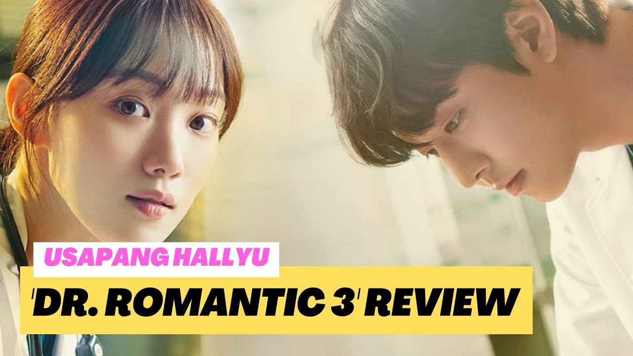 K-Drama Review: 'Dr. Romantic 3' | 낭만닥터 김사부3 | Usapang Hallyu - YouTube