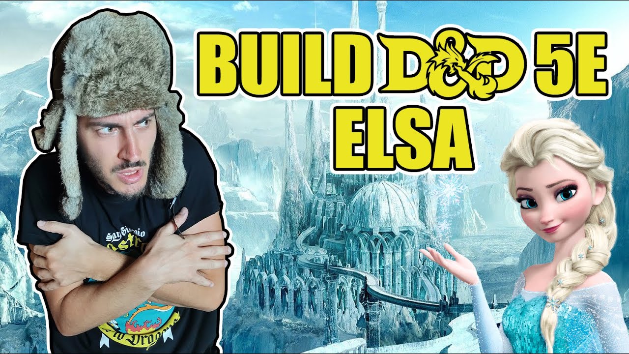 BUILD D&D 5e ita: ELSA di Frozen - YouTube