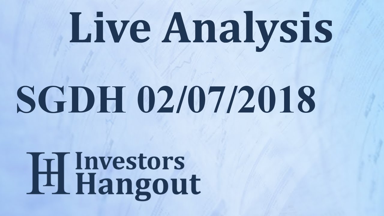 SGDH Stock SGD Holdings Ltd. Live Analysis 02-07-2018 - YouTube