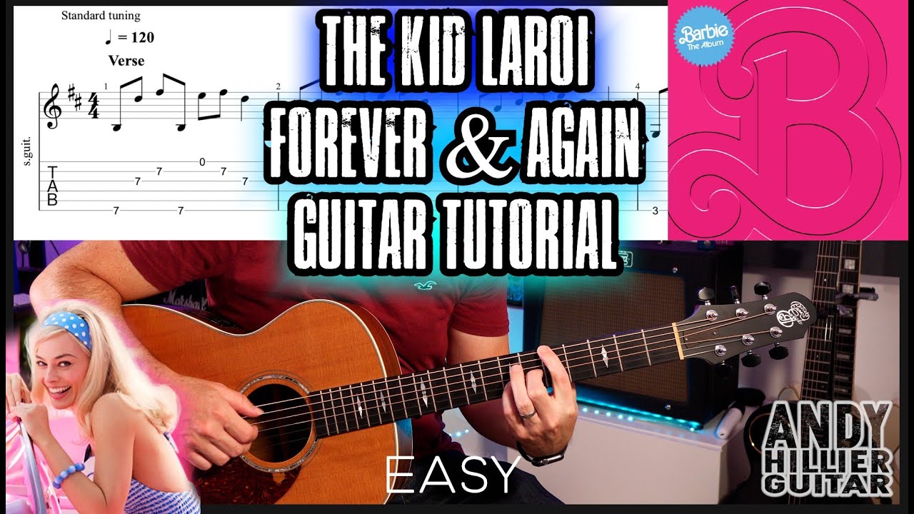 The Kid LAROI – Forever & Again Guitar Tutorial (From Barbie The Album ...