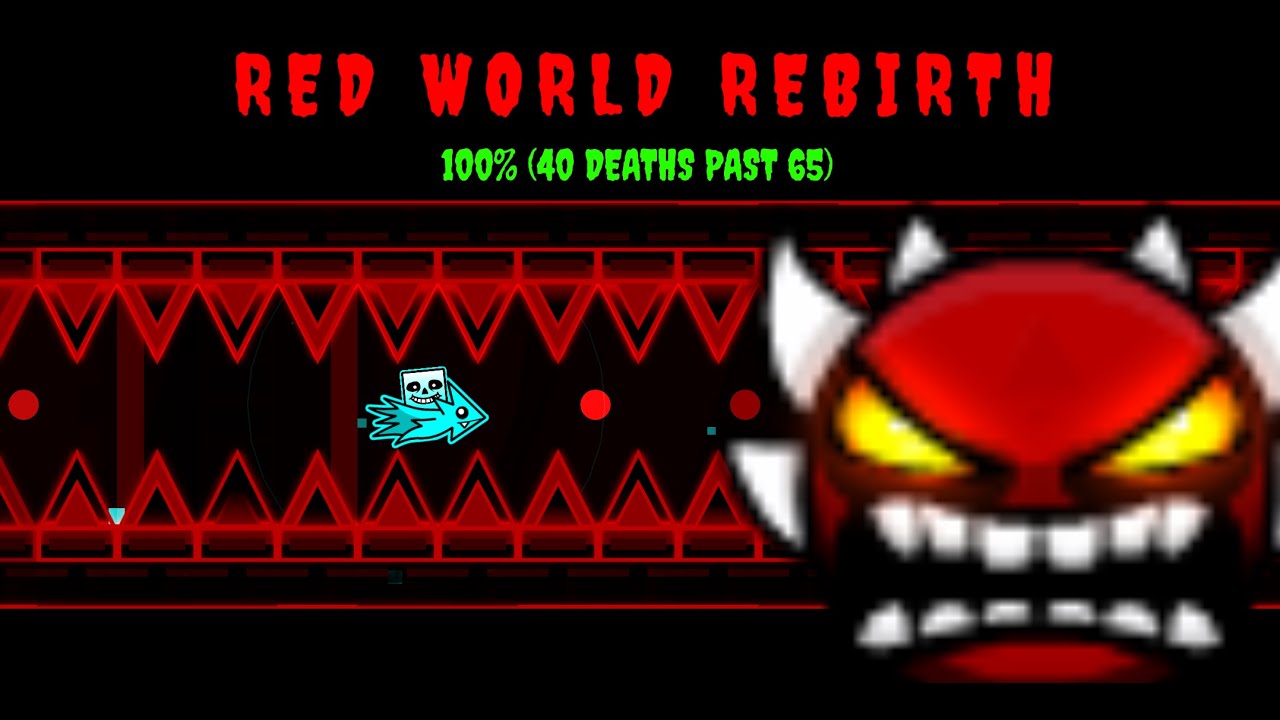 Red World Rebirth 100% (7,179 ATTEMPTS) - YouTube