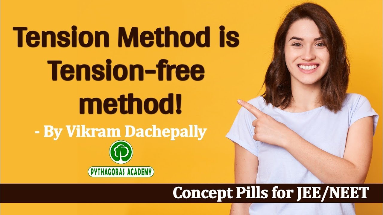 TENSION METHOD - CONSTRAINTS ||Concept Pills|| IIT/JEE /NEET||Vikram ...