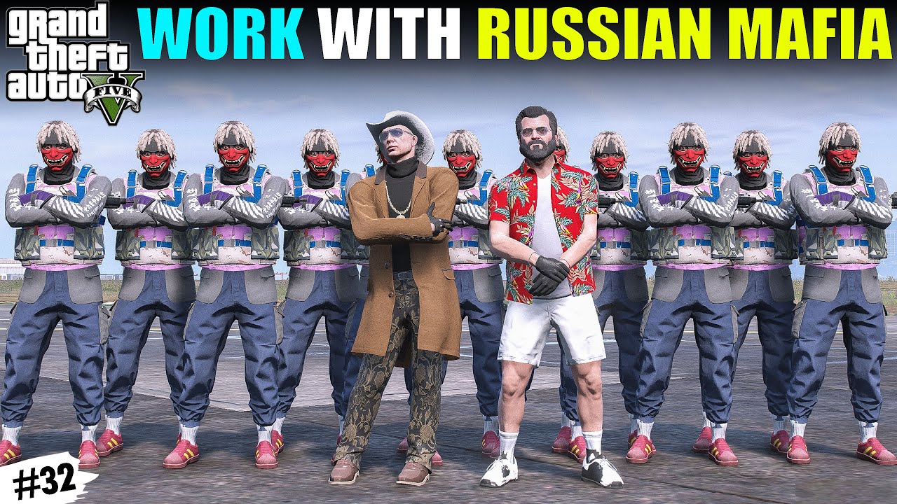 WORK FROM RUSSIAN MAFIA 🔥 | GTA 5 GAMEPLAY #32 - YouTube