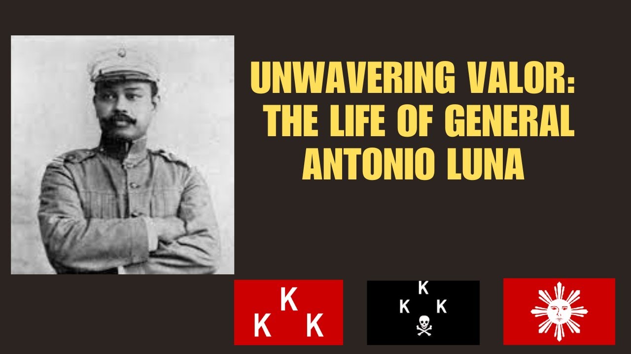Unwavering Valor: The Life of General Antonio Luna - YouTube