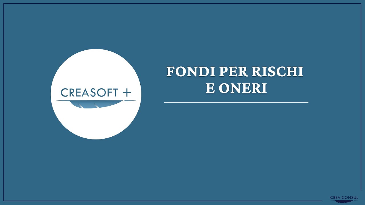 4.e.ii.II.Fondi rischi e oneri - Manuale Creasoft+ - YouTube