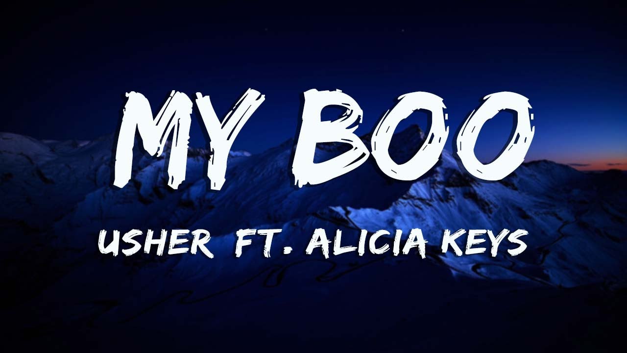 My Boo - Usher ft. Alicia Keys ( Lyrics) - YouTube