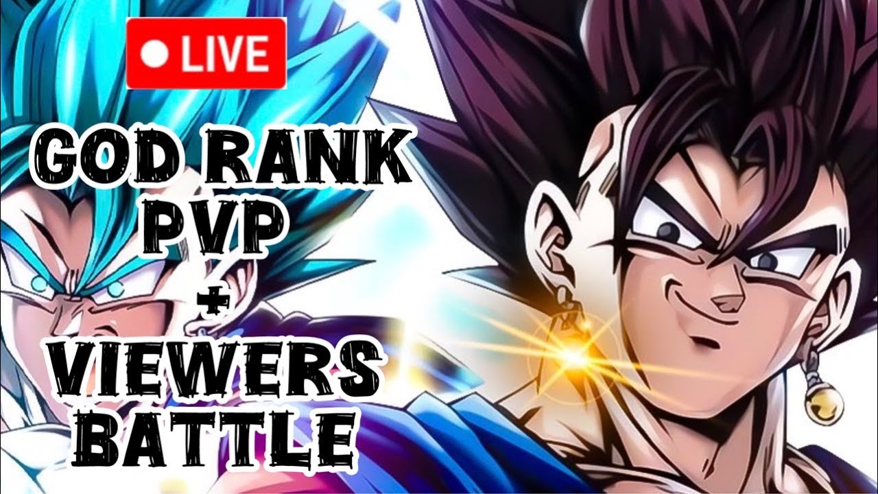 LIVE GOD RANK PVP + VIEWERS BATTLE - Dragon Ball Legends - YouTube