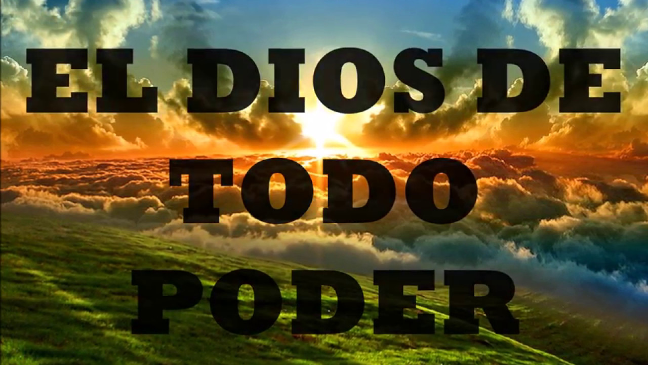 VIDEO CRISTIANO - EL DIOS DE TODO PODER - YouTube