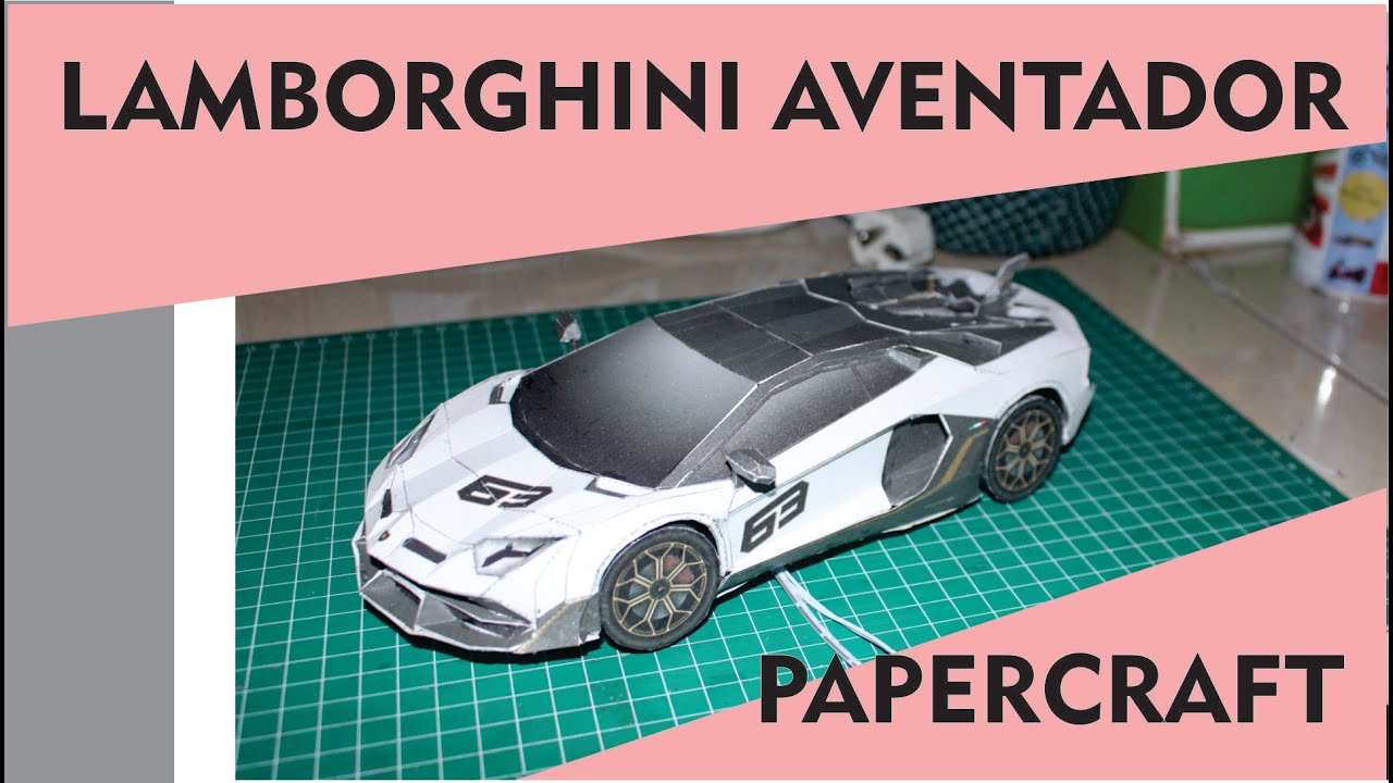 LAMBORGHINI AVENTADOR PAPERCRAFT - YouTube