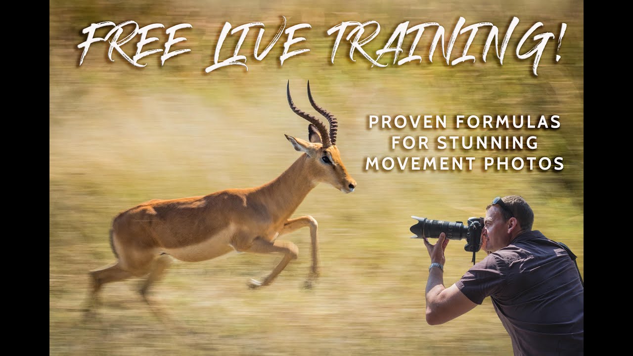 FREE Live Photography Training Event – 3 Formulas for Stunning Movement ...