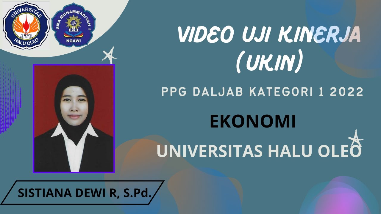 Uji Kinerja (UKIN) PPG Daljab 2022 Ekonomi- UNIVERSITAS HALU OLEO (UHO ...