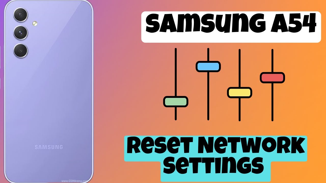 How to Reset Network Settings || Reset network Samsung Galaxy A54 - YouTube