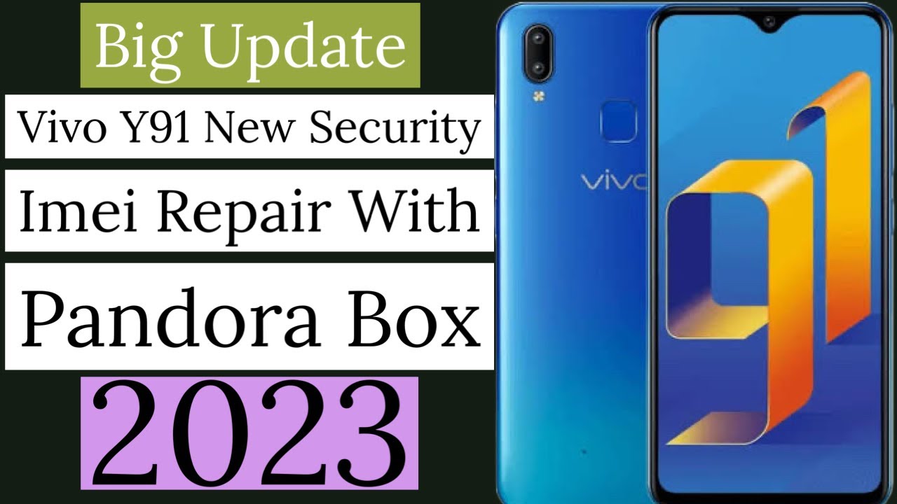 VIVO Y91 Y90 Y93 IMEI RPEAIR NEW SECURITY WITH PANDORA BOX VIVO 1820 ...