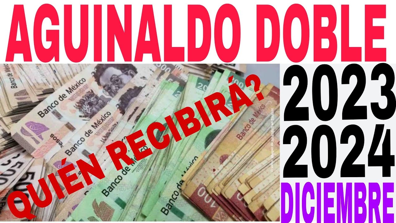 💲💰🤑Aguinaldo DOBLE Cuándo RECIBIRÁS NUEVA PRESTACION COMO TRABAJADOR ...