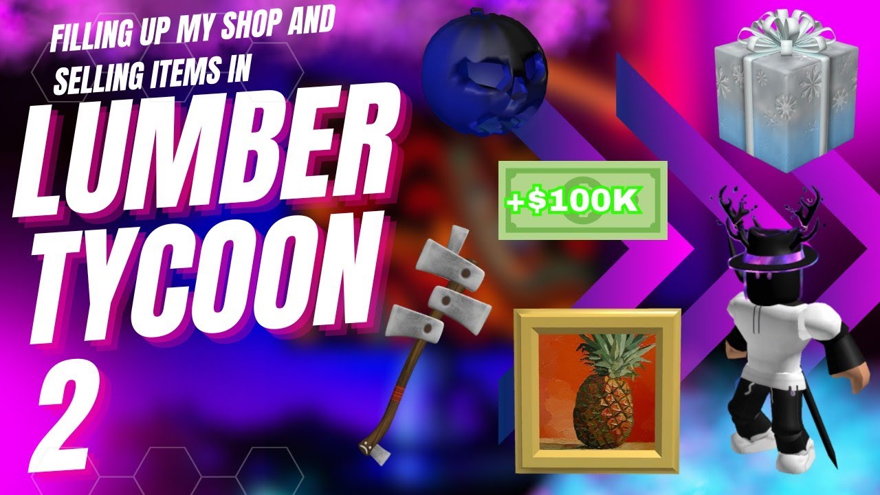 Filling Shop and Selling Items in Lumber Tycoon 2 - YouTube