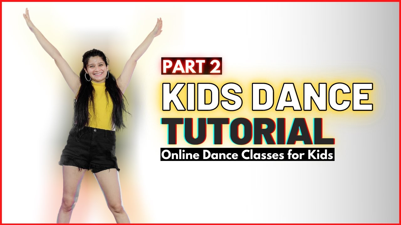 Kids Dance Tutorial | Part 2 | Dance Classes for Kids | Easy Dance ...