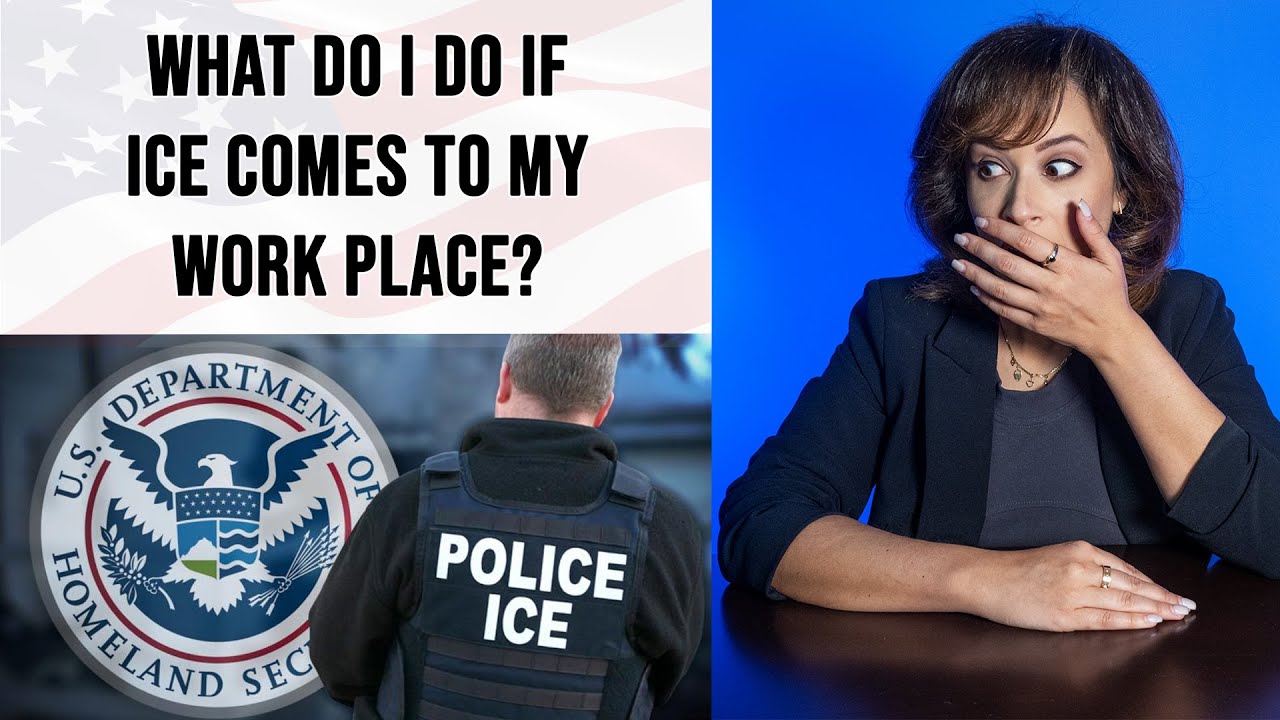 IMMIGRATION: What do I do if ICE comes to my Work Place? - YouTube