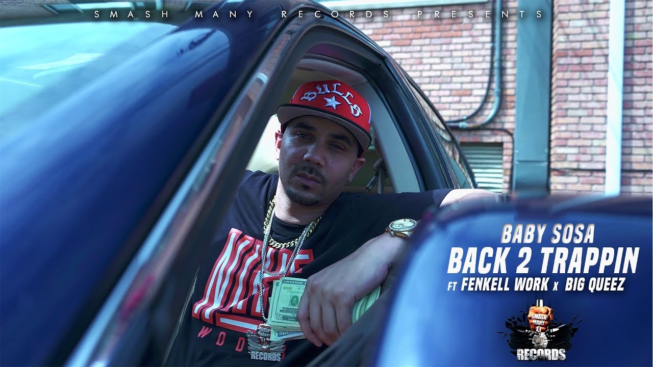 BABY SOSA ft. FENKELL WORK x BIG QUEEZ I BACK 2 TRAPPIN I OFFICAL MUSIC ...