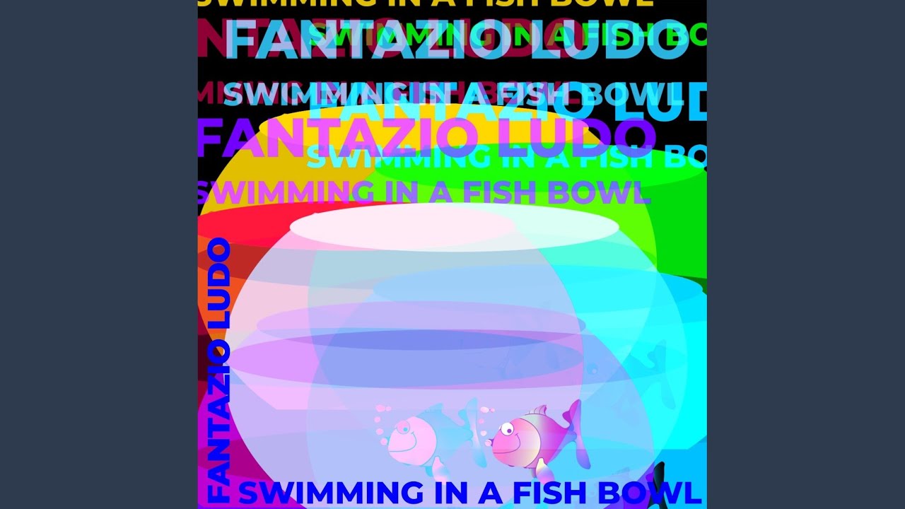 Swimming in a Fish Bowl, Pt. 10 - YouTube