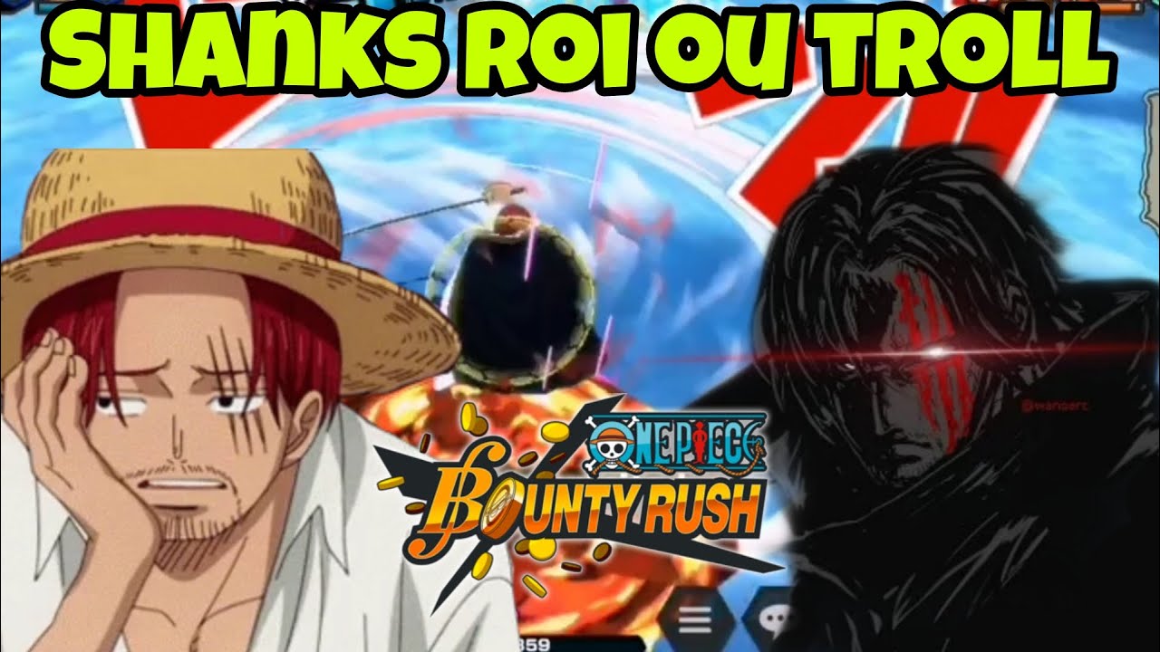 GAMEPLAY SHANKS / TOUJOURS EN ROUE LIBRE ?? One Piece Bounty Rush ...