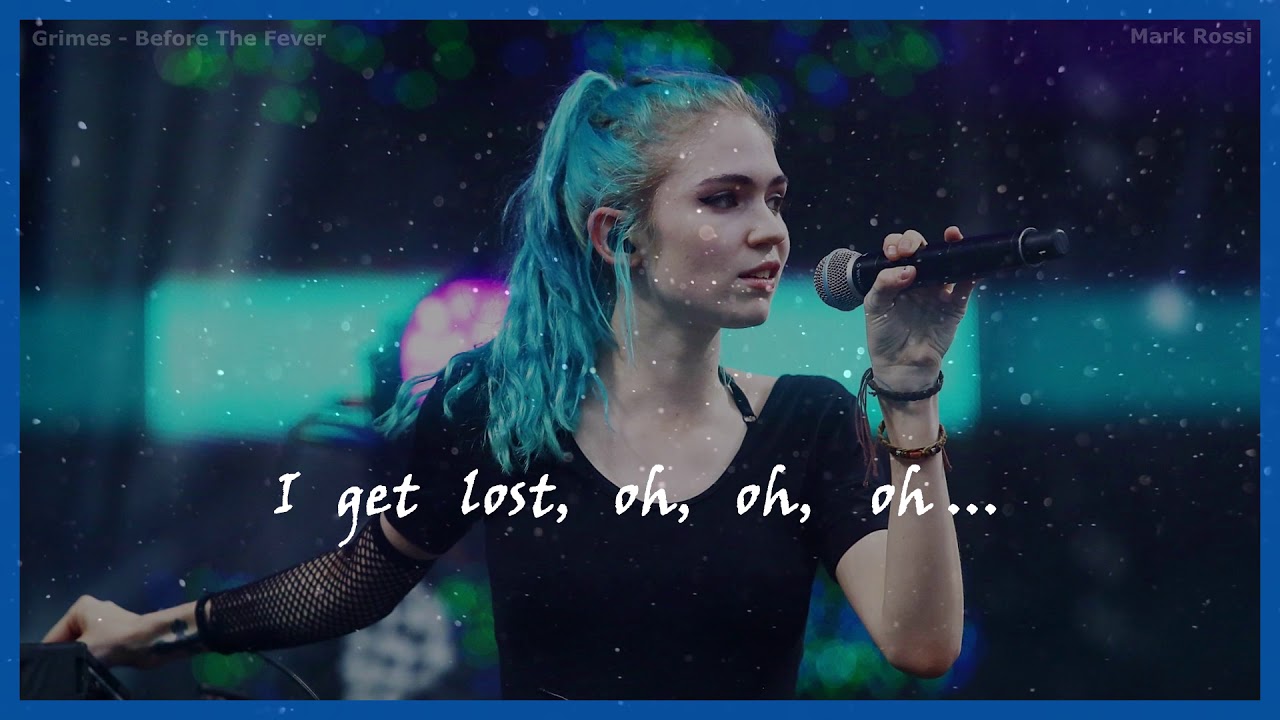 Grimes - Before the Fever (lyrics) - YouTube
