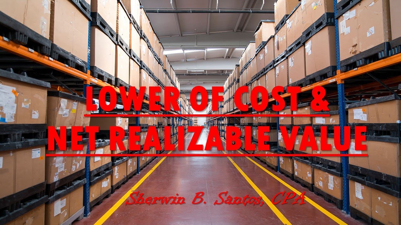 Lower of Cost & Net Realizable Value (Inventory) - YouTube