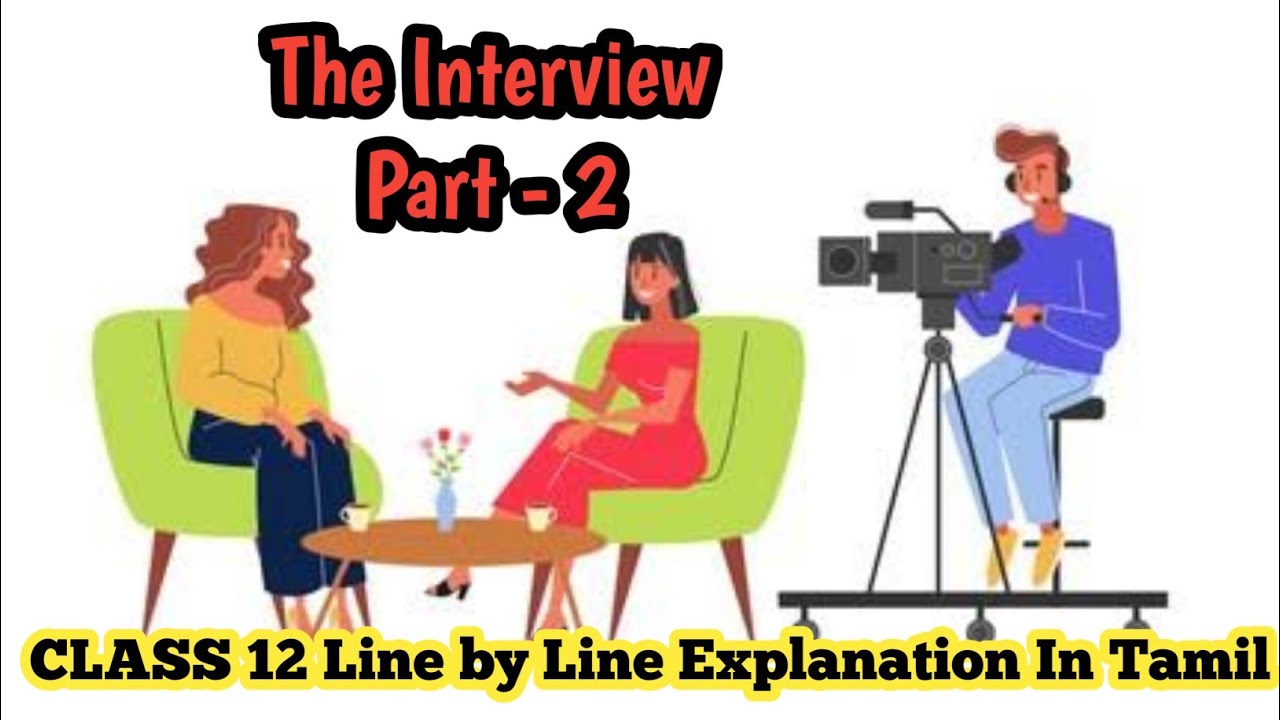 The Interview - Part -2 / Class 12 CBSE English line-by-line Tamil ...