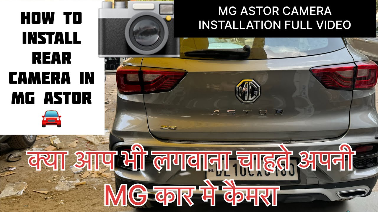 How to install rear camera in MG ASTOR CAR BASE SPRINT MODEL 2024 ...