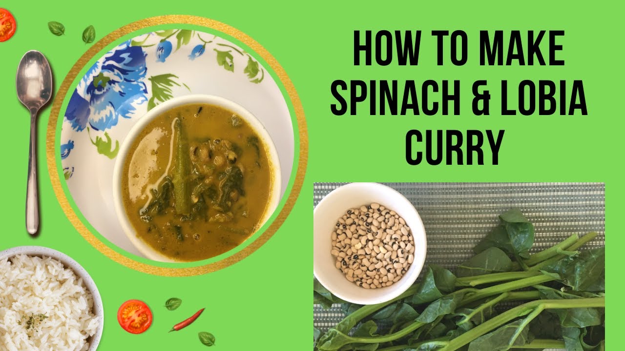Malabar Spinach & Black Eyed Peas Curry | Basale Kajipu | Valchebaji ...