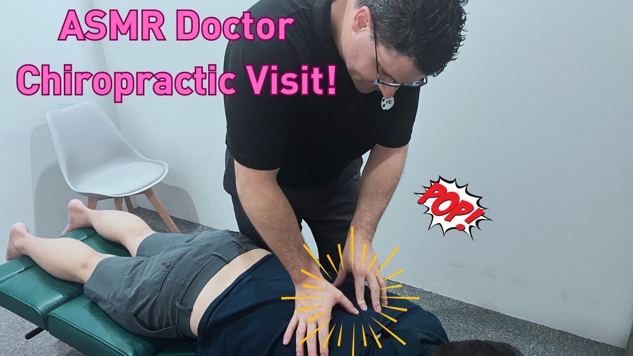 ASMR doctor. Satisfying ASMR spinal crack . Asmr chiropractic ...