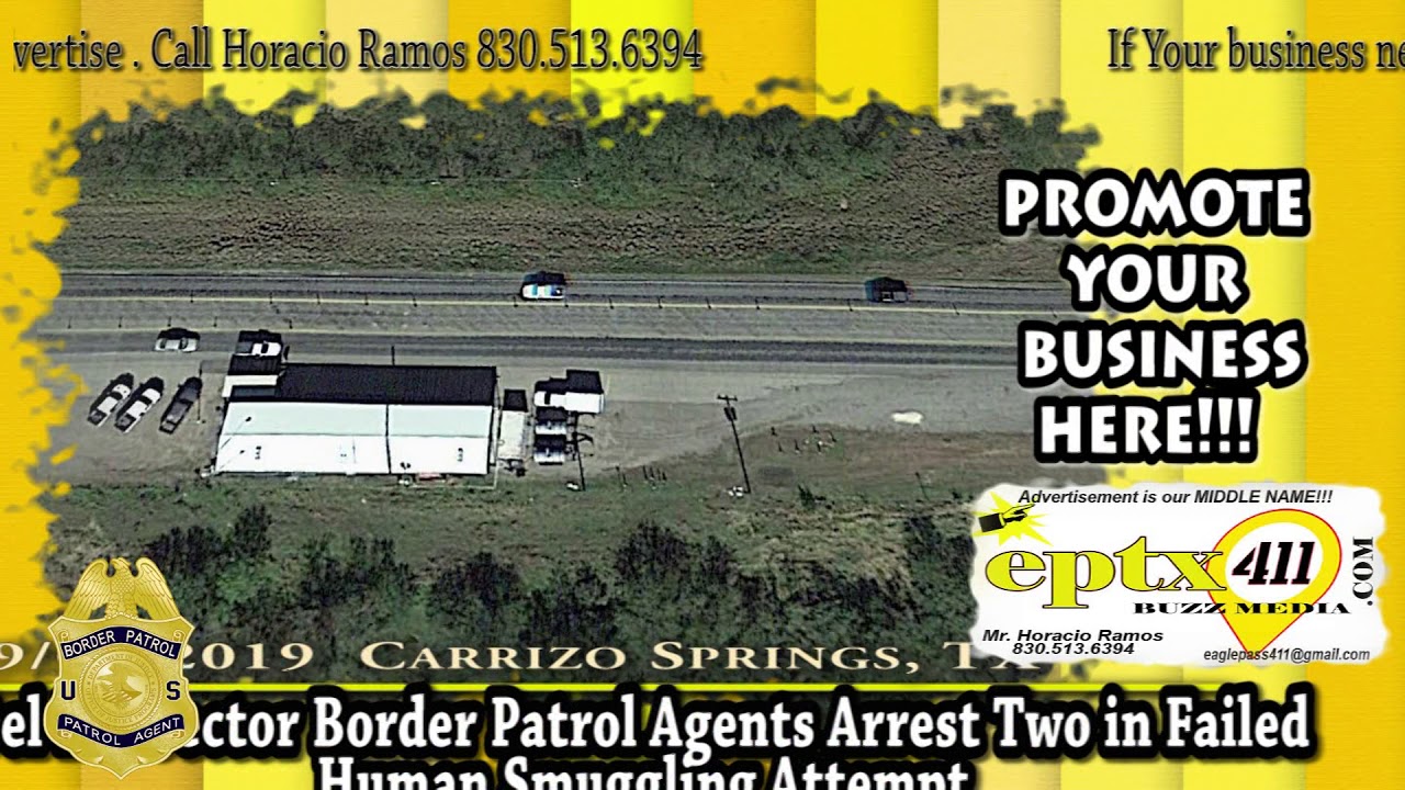 Del Rio Sector Border Patrol Agents Arrest Two in Failed Human ...