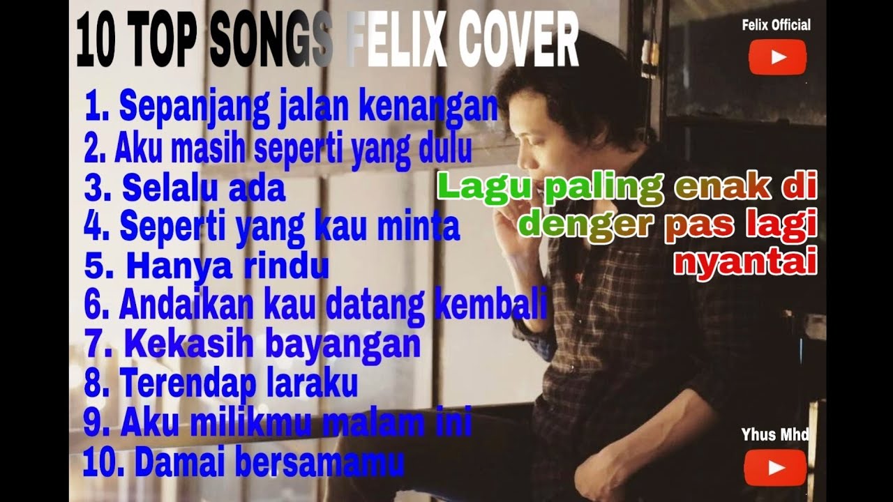 FELIX COVER FULL ALBUM (10 Top best songs Felix Official) - YouTube