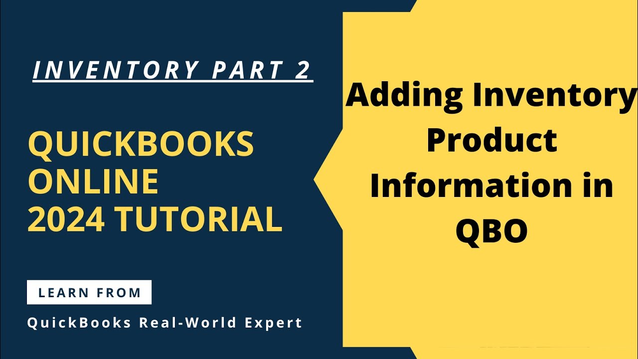 QuickBooks Online Inventory - How to Add Inventory Product Information ...