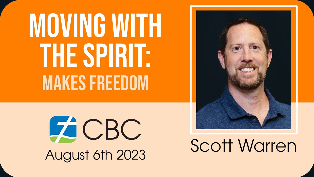 Moving with the Spirit: Makes Freedom - Scott Warren - August 6th 2023 ...