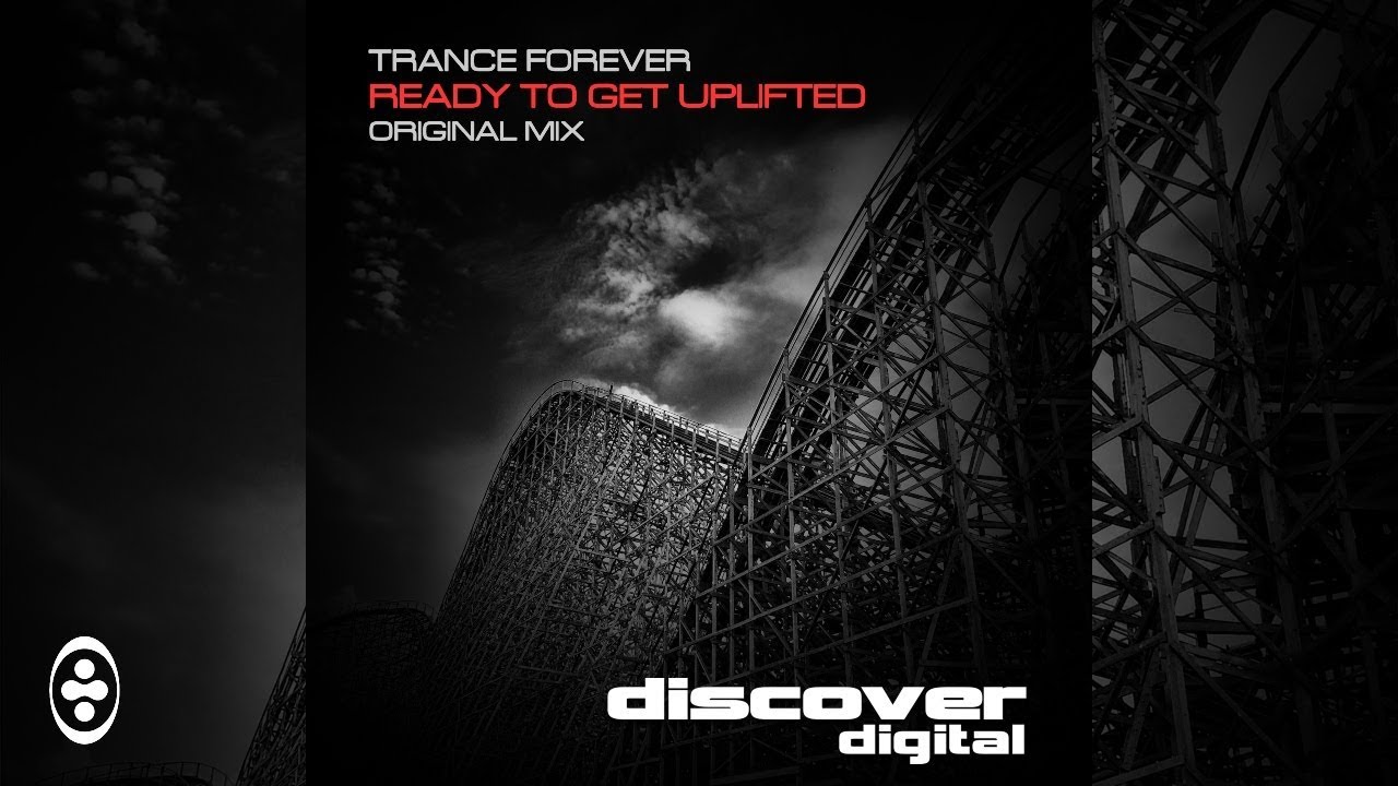 Trance Forever - Ready to Get Uplifted | Tranceportal - YouTube