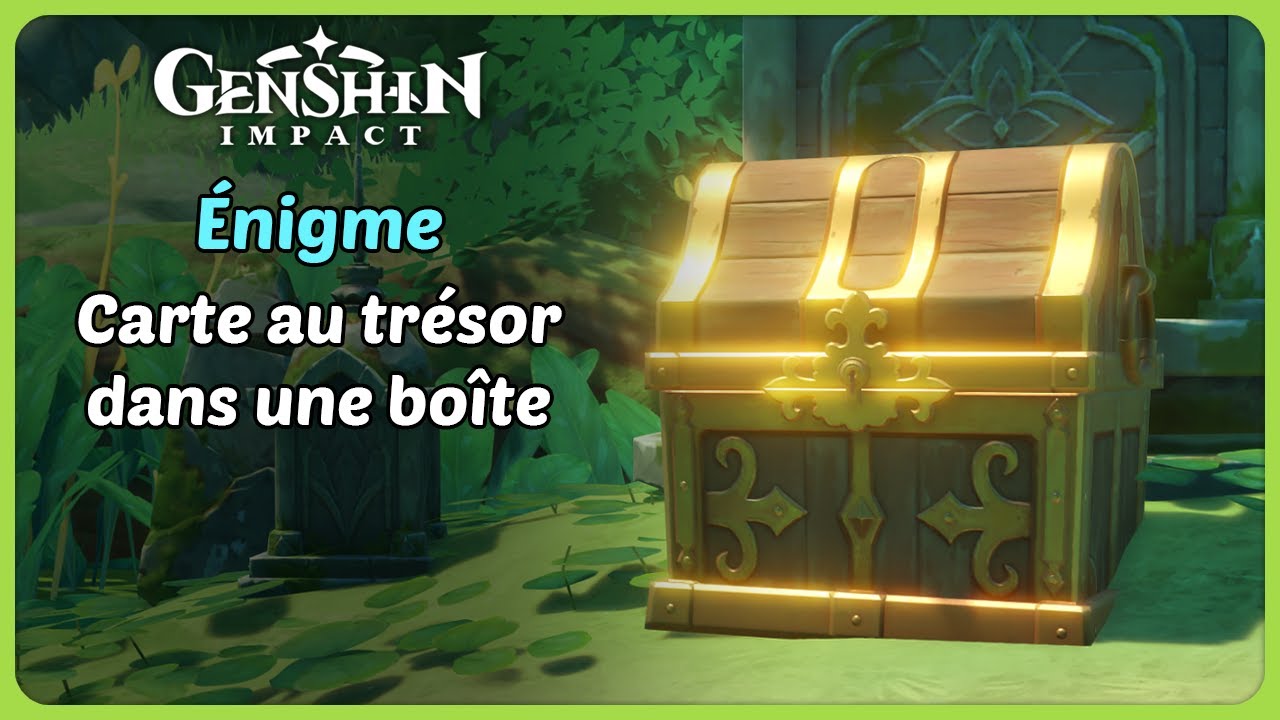 Énigme | Carte au trésor dans une boîte (Coffre à 1 Mora) | Genshin ...